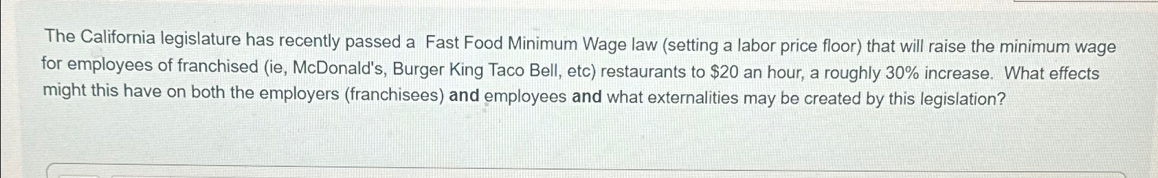 Solved The California legislature has recently passed a Fast | Chegg.com