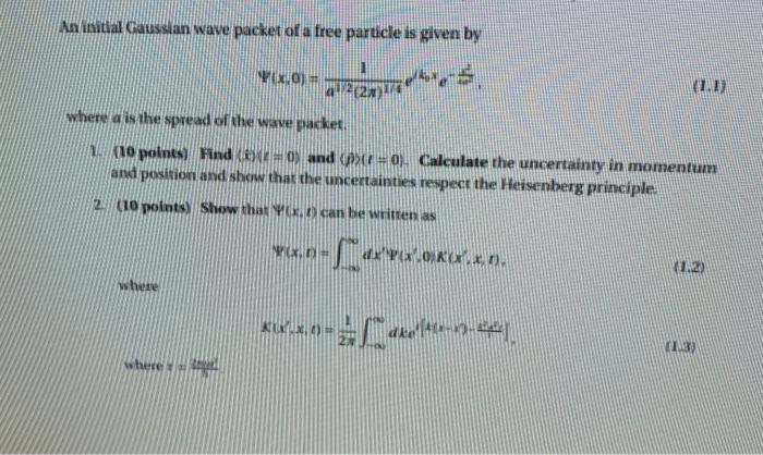 Solved An initial Gaussian wave packet of a free particle is | Chegg.com