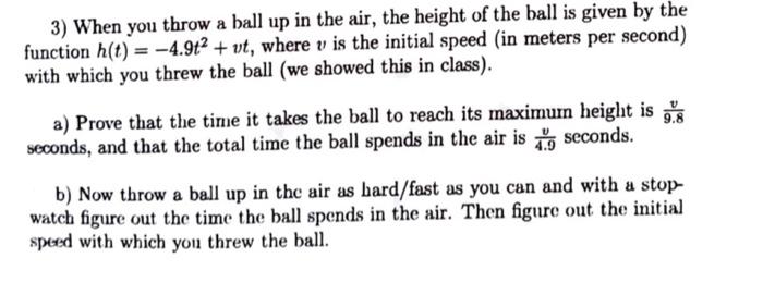 Solved 3) When you throw a ball up in the air, the height of | Chegg.com