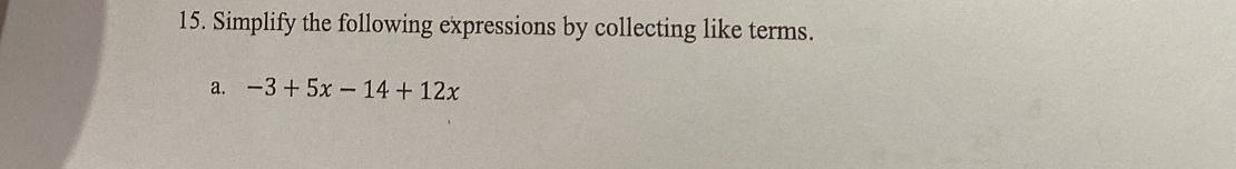 Solved Simplify the following expressions by collecting like | Chegg.com