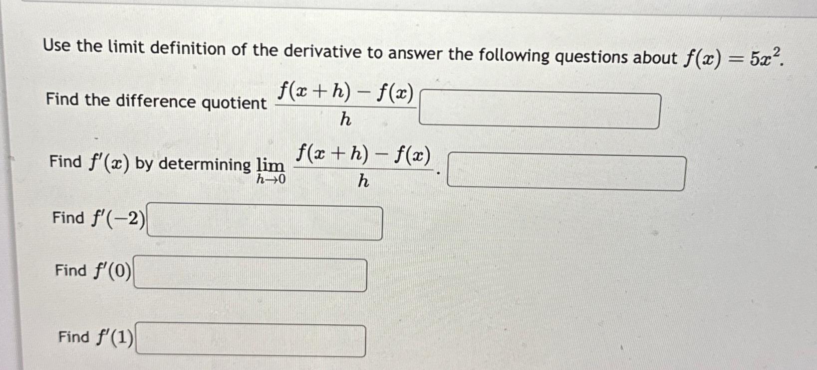 Solved Use the limit definition of the derivative to answer | Chegg.com