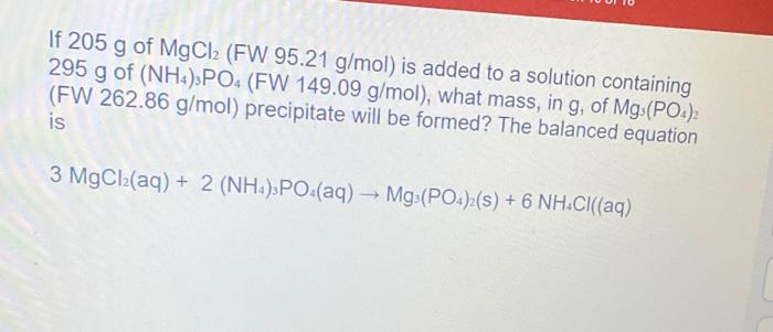 Solved If 205g of MgCl2 (FW 95.21g/mol) is added to a | Chegg.com
