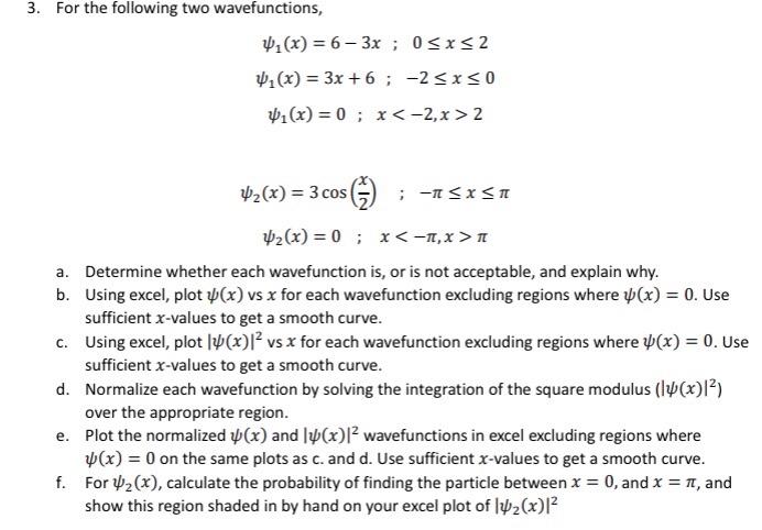 Solved 3. For the following two wavefunctions, | Chegg.com