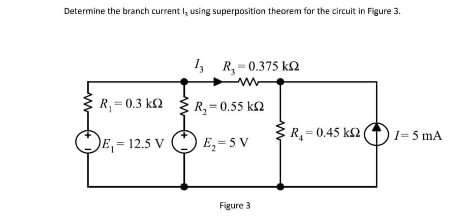 Solved Determine the branch current I3 using superposition | Chegg.com