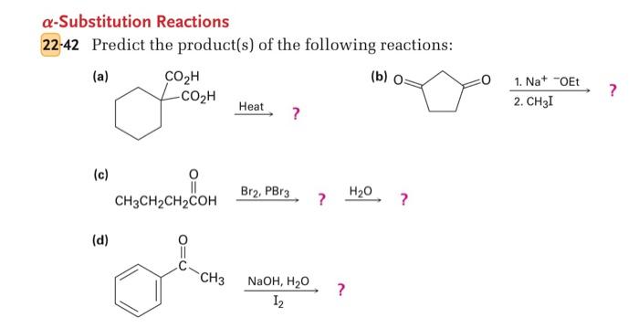 Solved α-Substitution Reactions 22-42 Predict the product(s) | Chegg.com