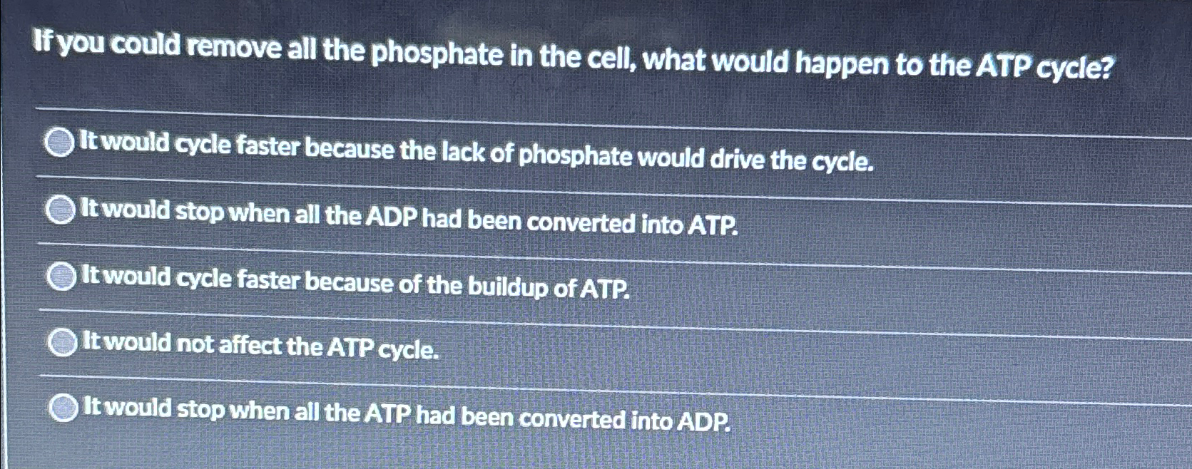Solved If you could remove all the phosphate in the cell, | Chegg.com