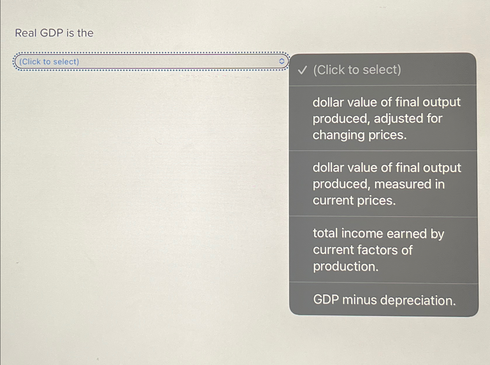 Solved Real GDP is the(Click to select) (Click to | Chegg.com