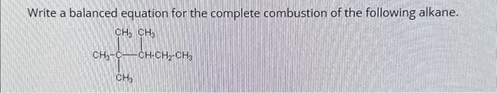 Solved Write a balanced equation for the complete combustion | Chegg.com