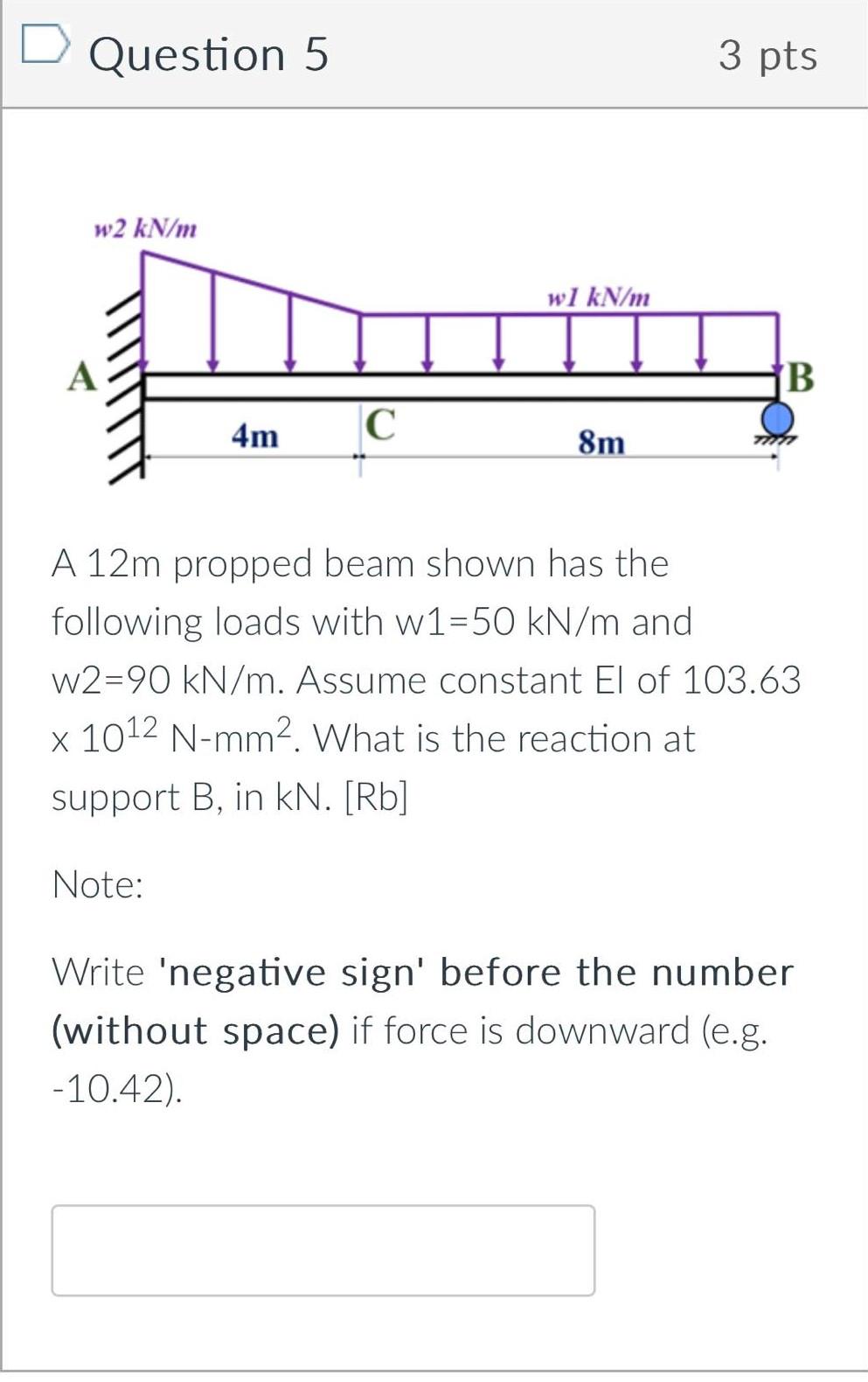 Solved Question 5 3 pts A 12 m propped beam shown has the | Chegg.com