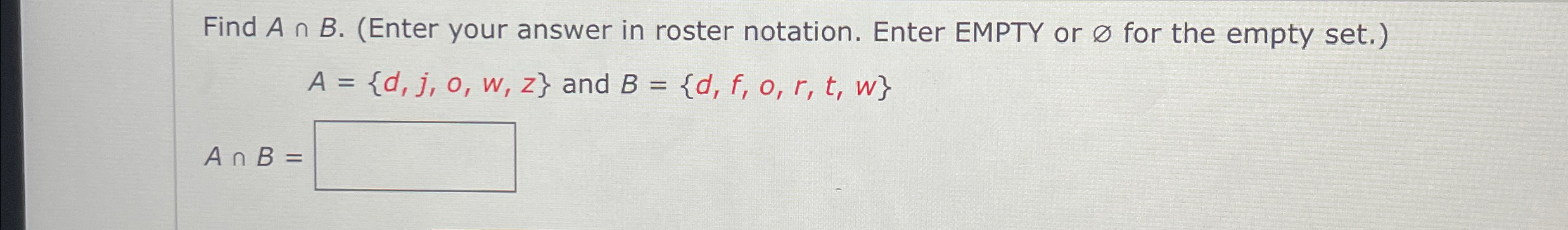 Solved Find A∩B. (Enter your answer in roster notation. | Chegg.com