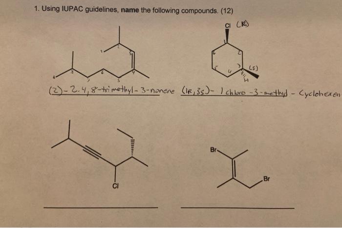 Solved 1. Using IUPAC guidelines, name the following | Chegg.com