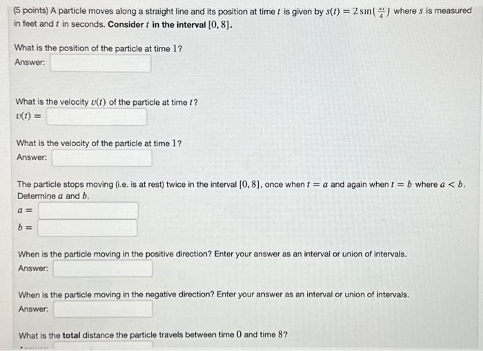( 5 points) A particle moves along a straight line | Chegg.com