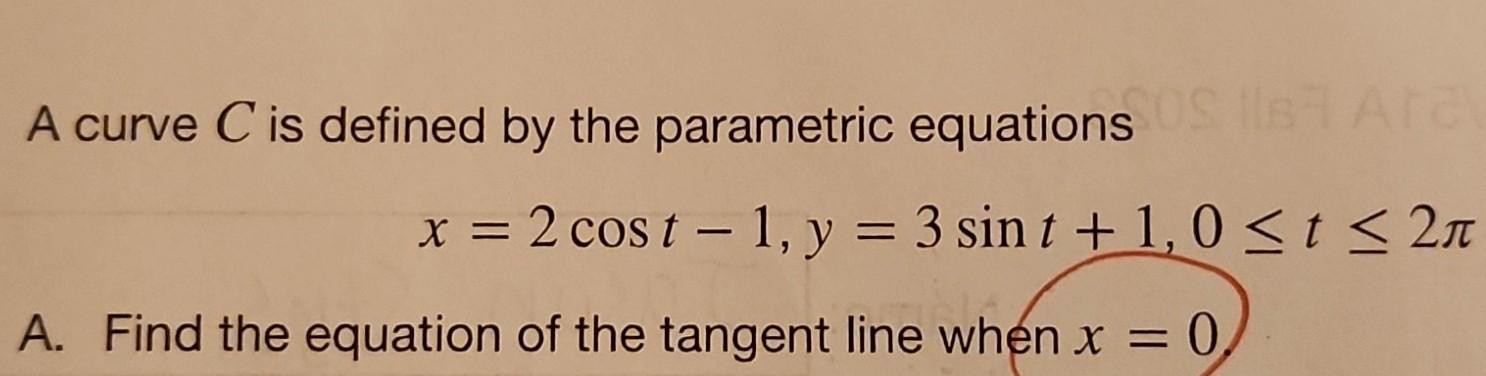 Solved A curve C is defined by the parametric equations | Chegg.com