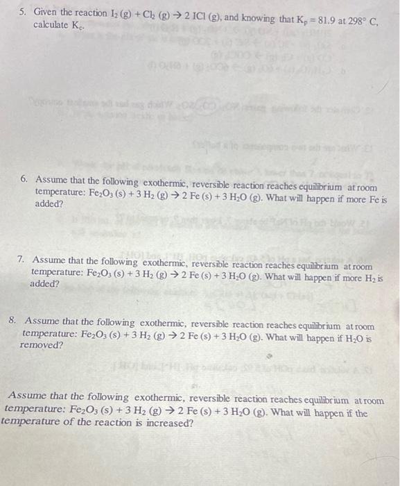 Solved 5. Given the reaction I2( g)+Cl(g)→2ICl(g), and | Chegg.com