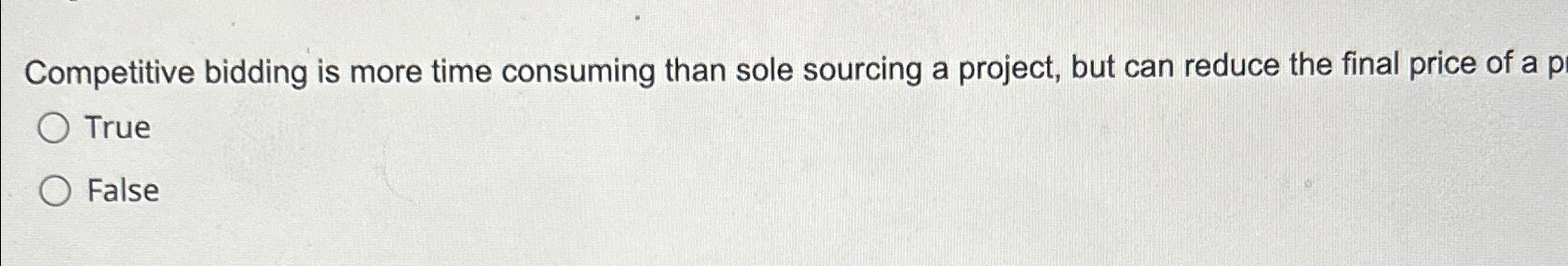 Solved Competitive bidding is more time consuming than sole | Chegg.com