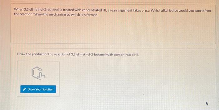 Solved When 3,3-dimethyl-2-butanol is treated with | Chegg.com
