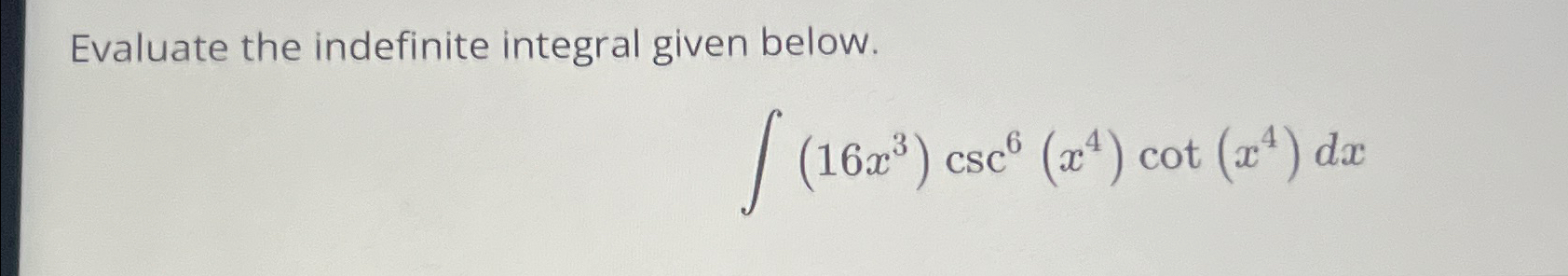 Solved Evaluate the indefinite integral given | Chegg.com