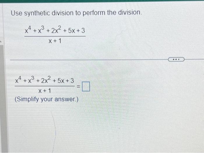 Solved Use synthetic division to perform the division. | Chegg.com