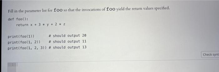 Solved Fill in the parameter list for foO so that the | Chegg.com