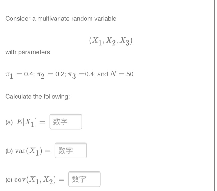 Solved Consider a multivariate random variable (X1, X2, X3) | Chegg.com