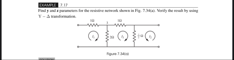 Solved EXAMPLE 7.17Find y ﻿and z ﻿parameters for the | Chegg.com