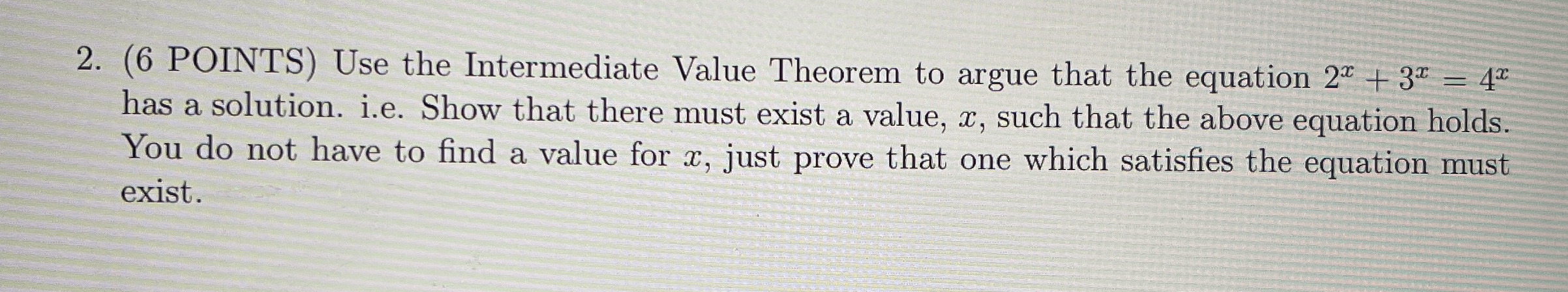 Solved (6 ﻿POINTS) ﻿Use the Intermediate Value Theorem to | Chegg.com