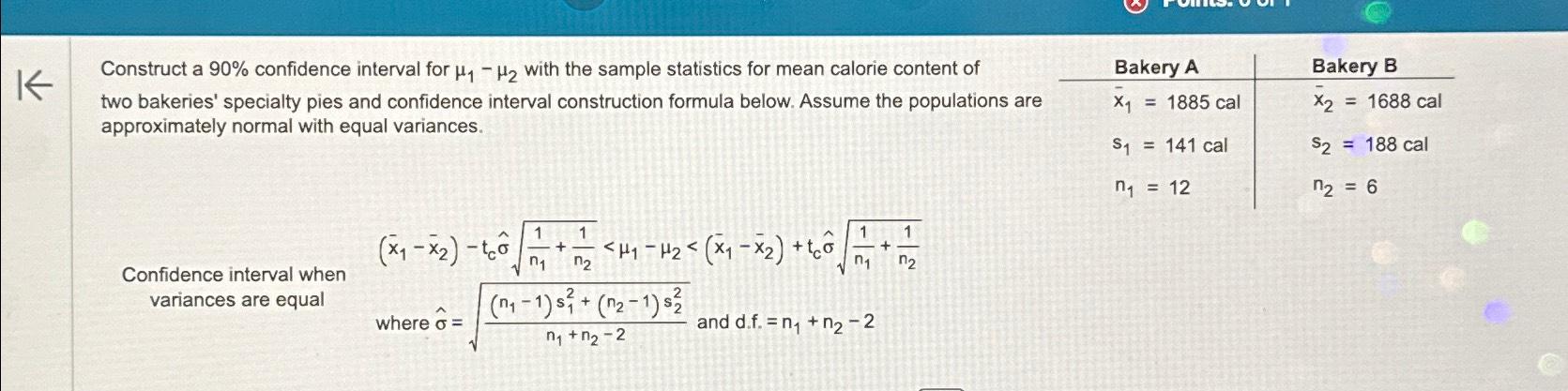 Solved Construct a 90% ﻿confidence interval for μ1-μ2 ﻿with | Chegg.com
