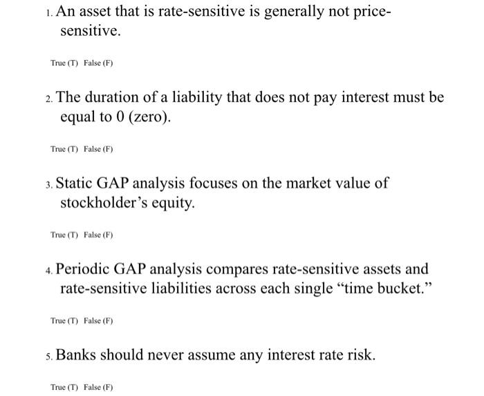 Solved 1. An asset that is rate-sensitive is generally not | Chegg.com