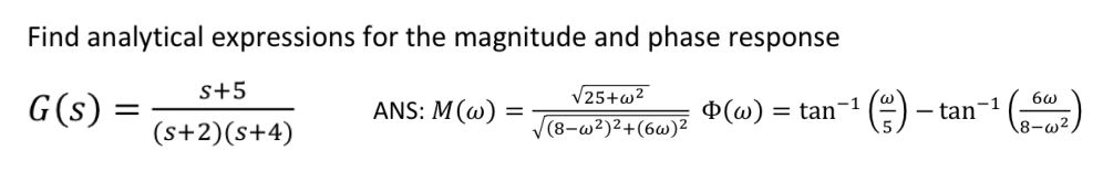 Solved Find analytical expressions for the magnitude and | Chegg.com