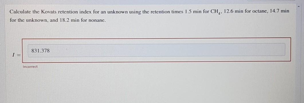 Solved Calculate the Kovats retention index for an unknown | Chegg.com