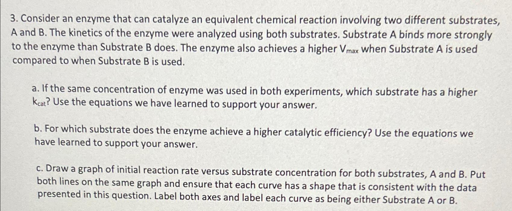 Solved Consider an enzyme that can catalyze an equivalent | Chegg.com