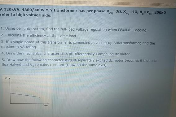 A 120kVA,4800480VY-Y ﻿transformer has per phase | Chegg.com