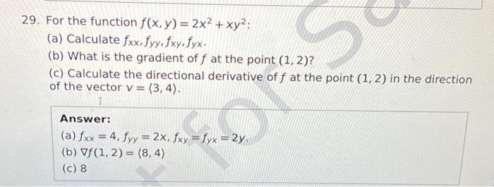 Solved 29. For the function f(x,y)=2x2+xy2 : (a) Calculate | Chegg.com