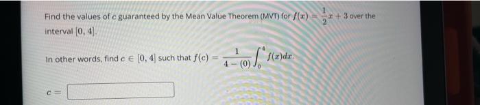 Solved Find the values of c guaranteed by the Mean Value | Chegg.com