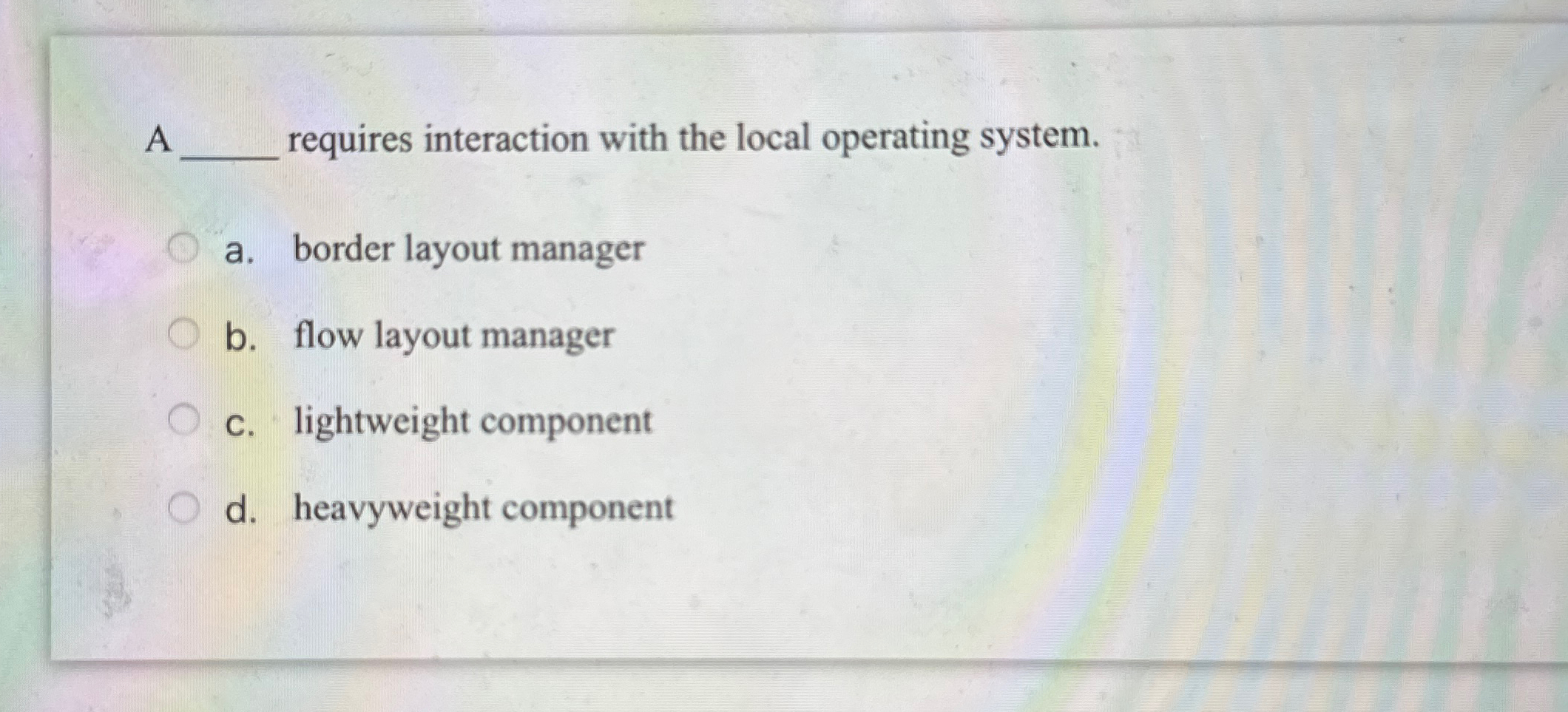 Solved A ﻿requires interaction with the local operating | Chegg.com