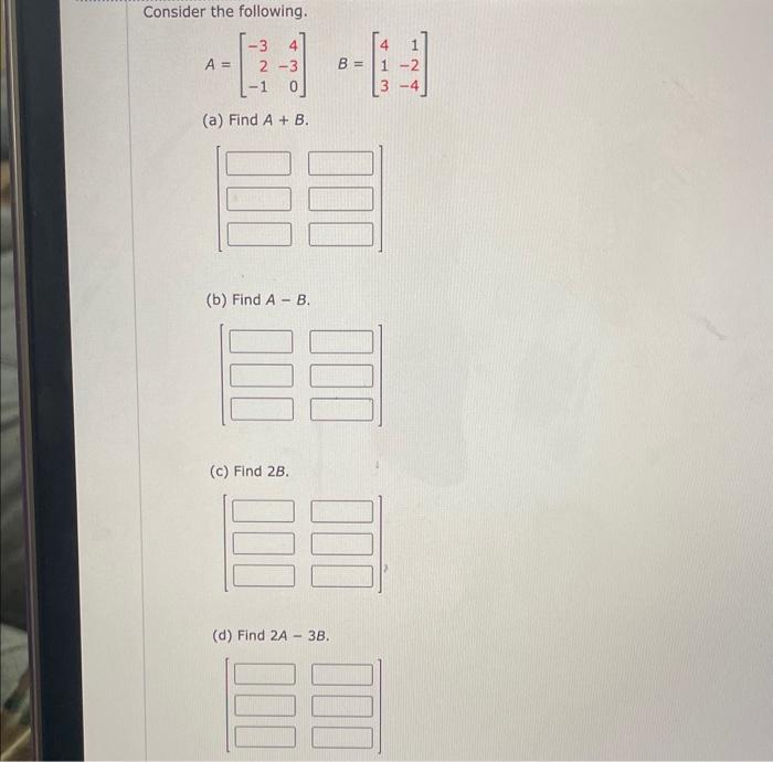 Solved Consider the following. A=[−11−201−2]B=[−32152−3] (a) | Chegg.com
