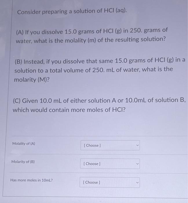 Solved (A) If you dissolve 15.0 grams of HCl(g) in 250. | Chegg.com