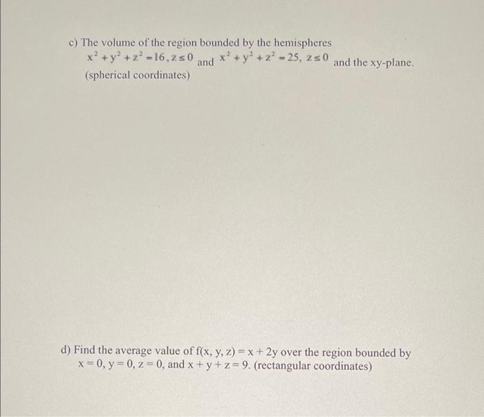 Solved 2 + 3) Set up integrals (using the given coordinate | Chegg.com