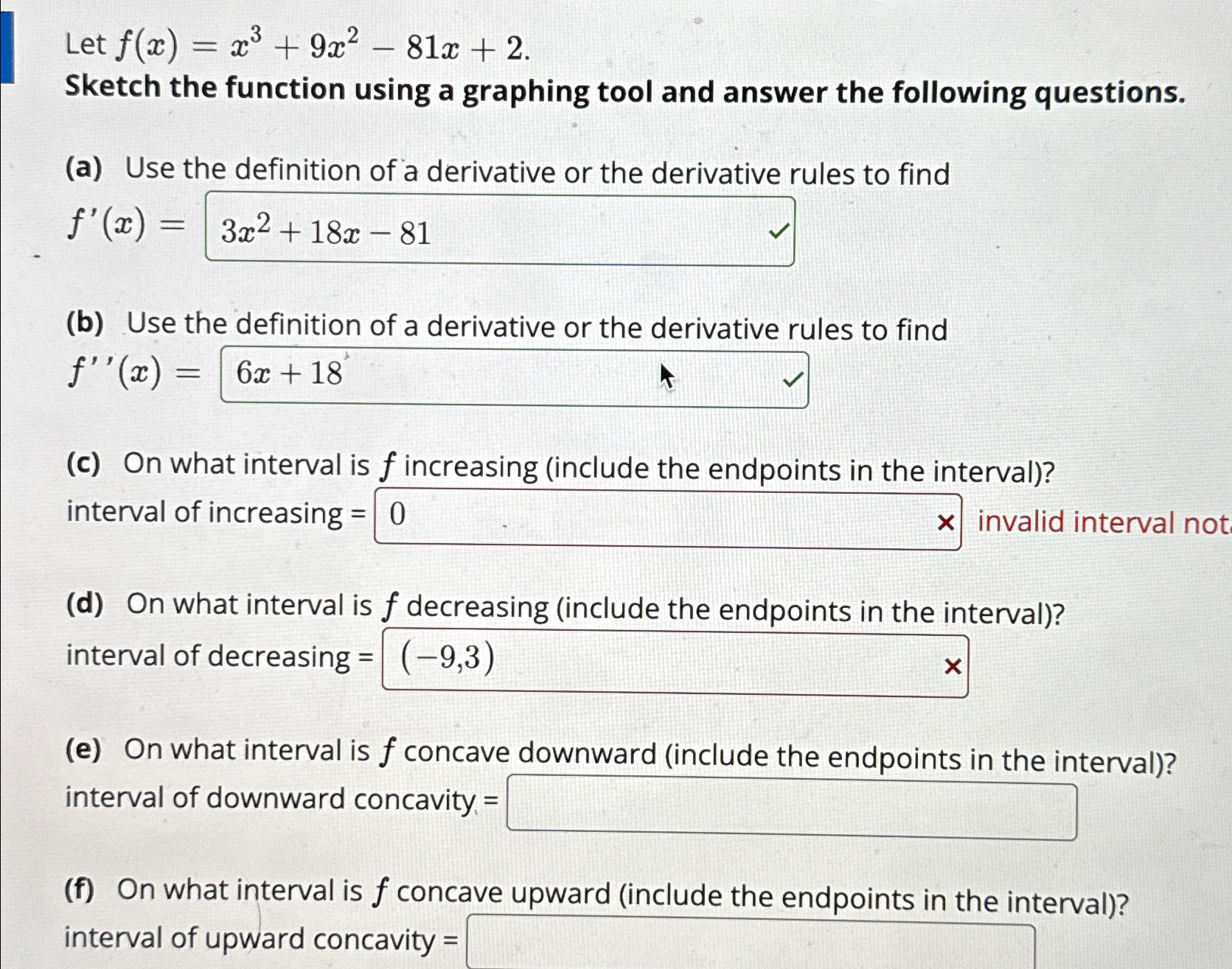 Solved Let f(x)=x3+9x2-81x+2.Sketch the function using a | Chegg.com
