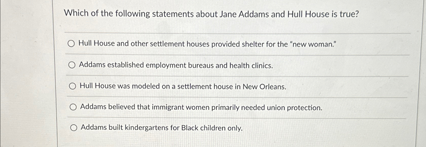 Solved Which of the following statements about Jane Addams | Chegg.com