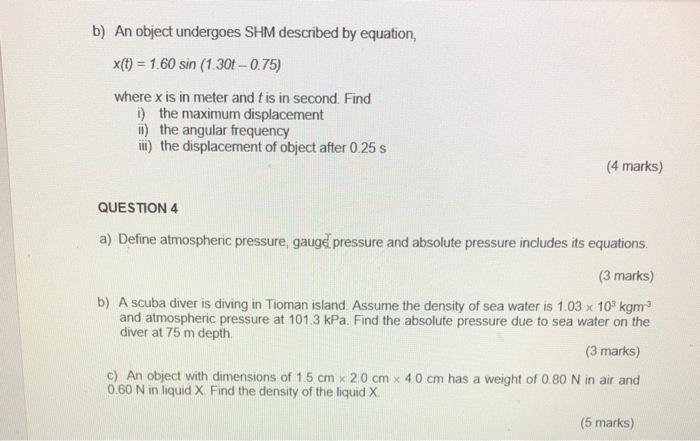 Solved b) An object undergoes SHM described by equation, | Chegg.com
