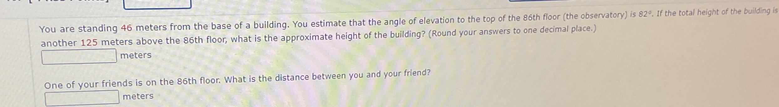 You are standing 46 ﻿meters from the base of a | Chegg.com