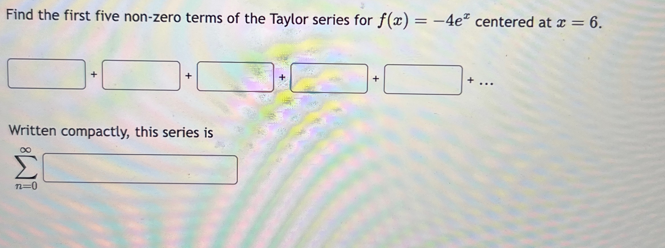 Solved Find the first five non-zero terms of the Taylor | Chegg.com