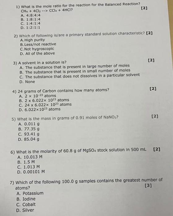 Solved 1) What is the mole ratio for the reaction for the | Chegg.com