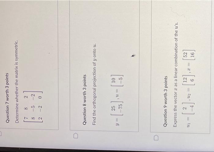 Solved Question 7 worth 3 points Determine whether the | Chegg.com