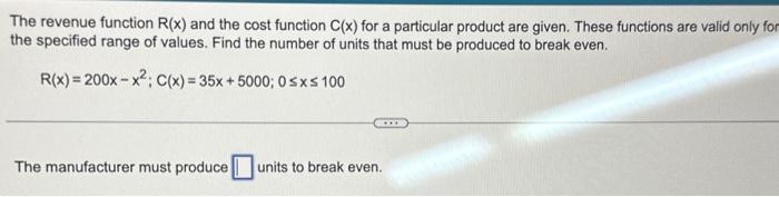 Solved The revenue function R(x) and the cost function C(x) | Chegg.com