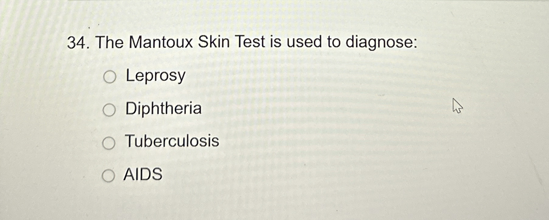 Solved The Mantoux Skin Test is used to | Chegg.com
