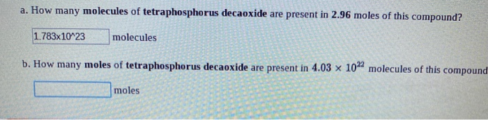 Solved a. How many molecules of tetraphosphorus decaoxide | Chegg.com