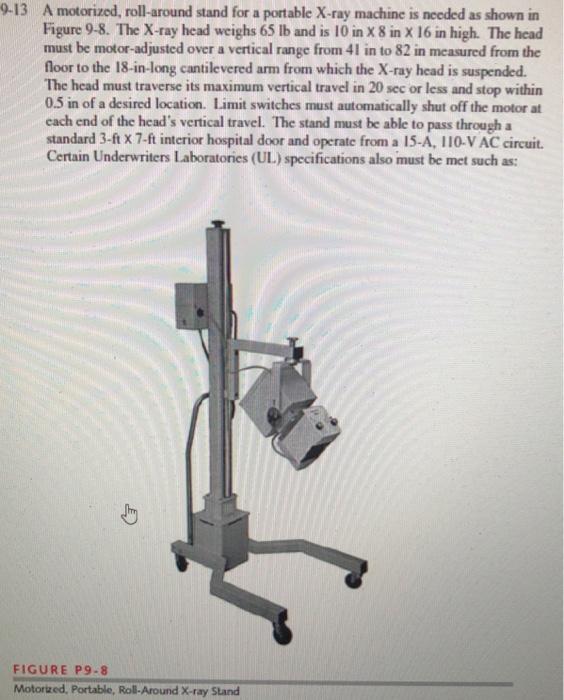 9-13 A motorized, roll-around stand for a portable | Chegg.com