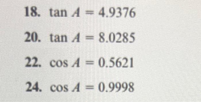 Solved Use your calculator to find the angle A that | Chegg.com